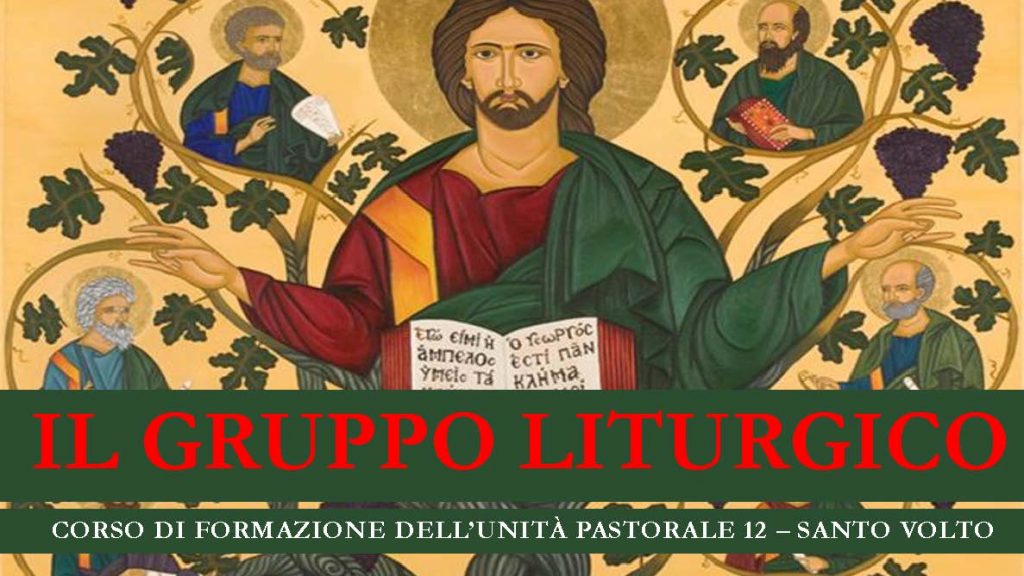 Il gruppo liturgico - Pastorale LITURGICA