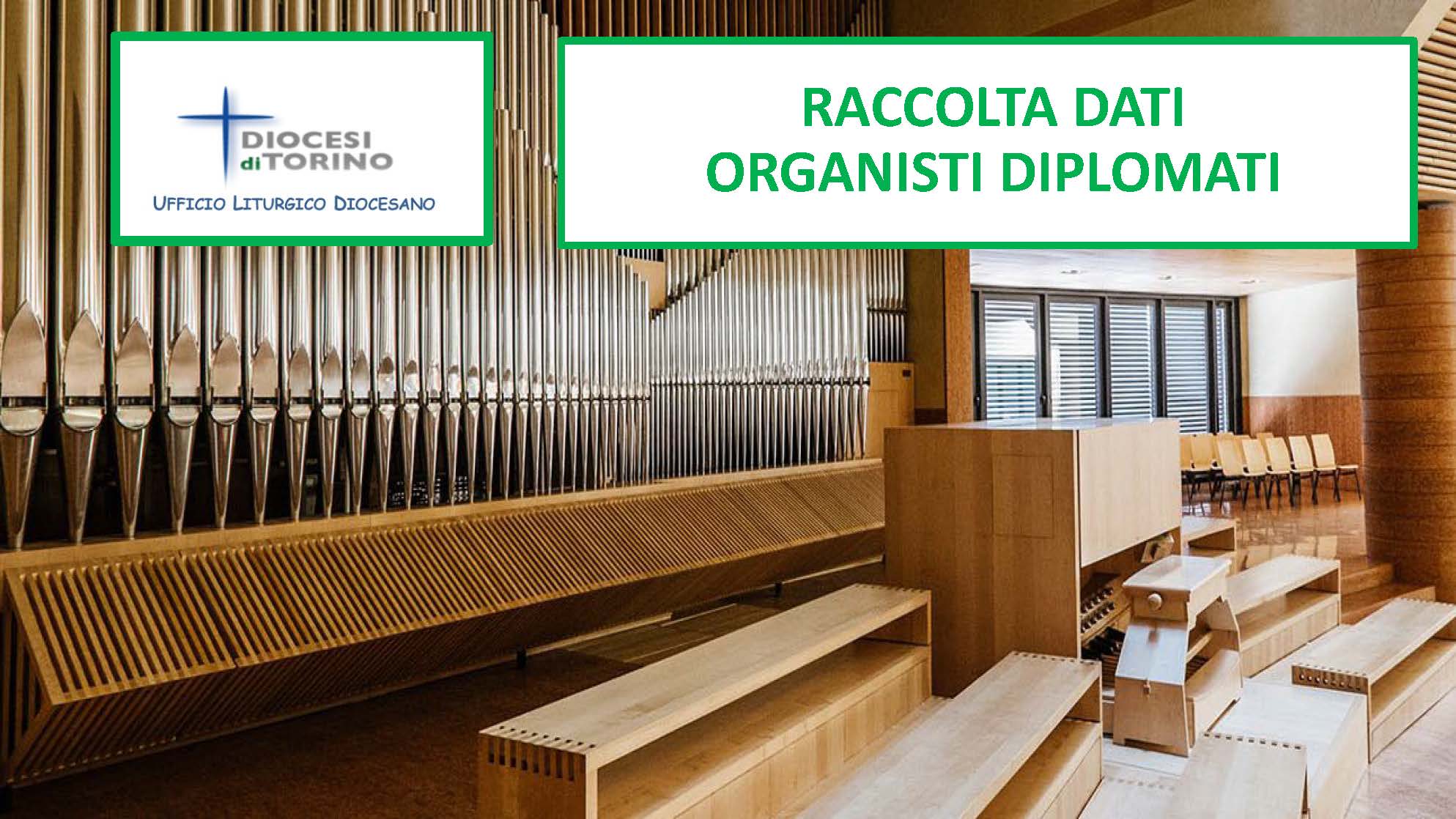 DIOCESI DI TORINO: raccolta dati organisti diplomati - Pastorale LITURGICA DIOCESI DI TORINO: raccolta dati organisti diplomati - Pastorale LITURGICA