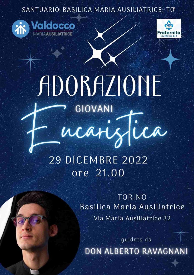 A Valdocco adorazione eucaristica per i giovani guidata da don Alberto ...